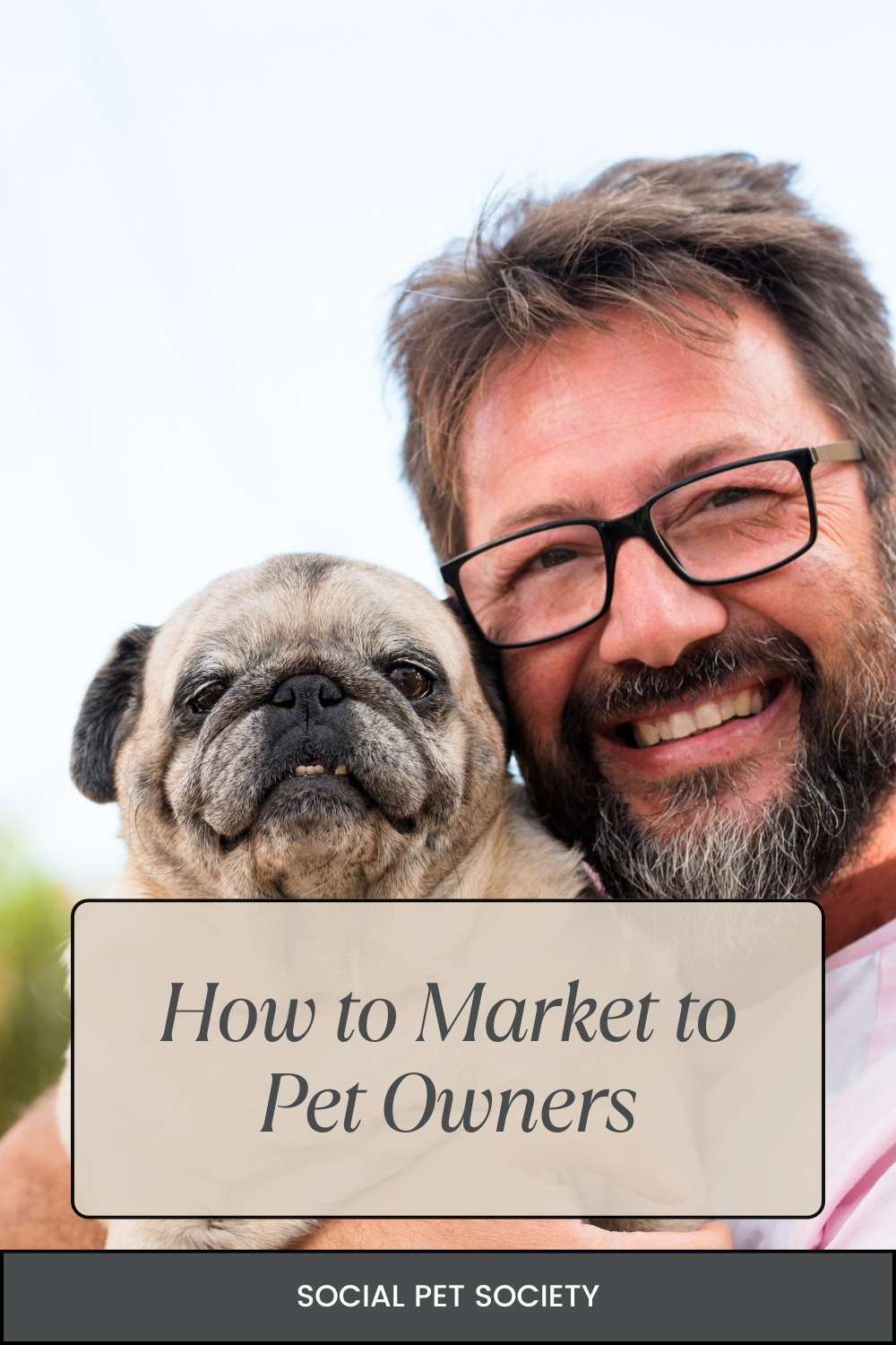 How to Market to Dog Owners | Social Pet Society