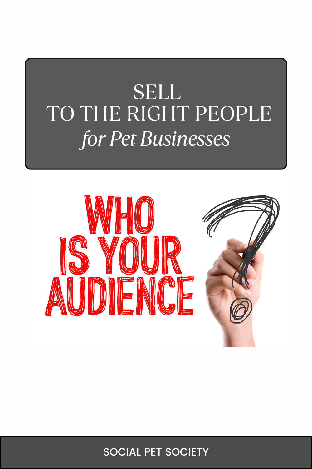 How to Attract the Perfect Customer to Grow Your Pet Business!